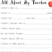 All About My Teacher 5 Printables, Teacher Birthday, Teacher Valentine ...
