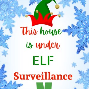 This House is Under Elf Surveillance Sign, Instant Download Printable ...
