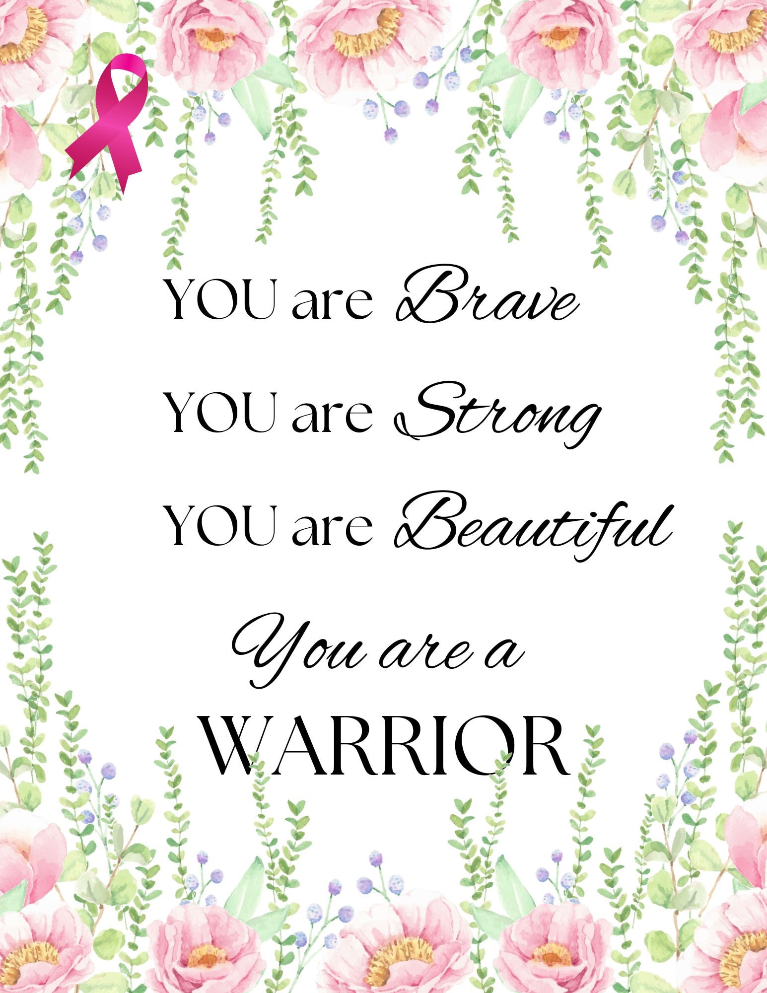 You Are, You Are Brave, You Are Strong, You Are Beautiful, You Are a ...