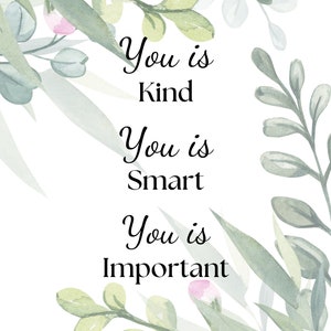 You is Kind, You is Smart, You is Important Printable Wall Art, Kids ...