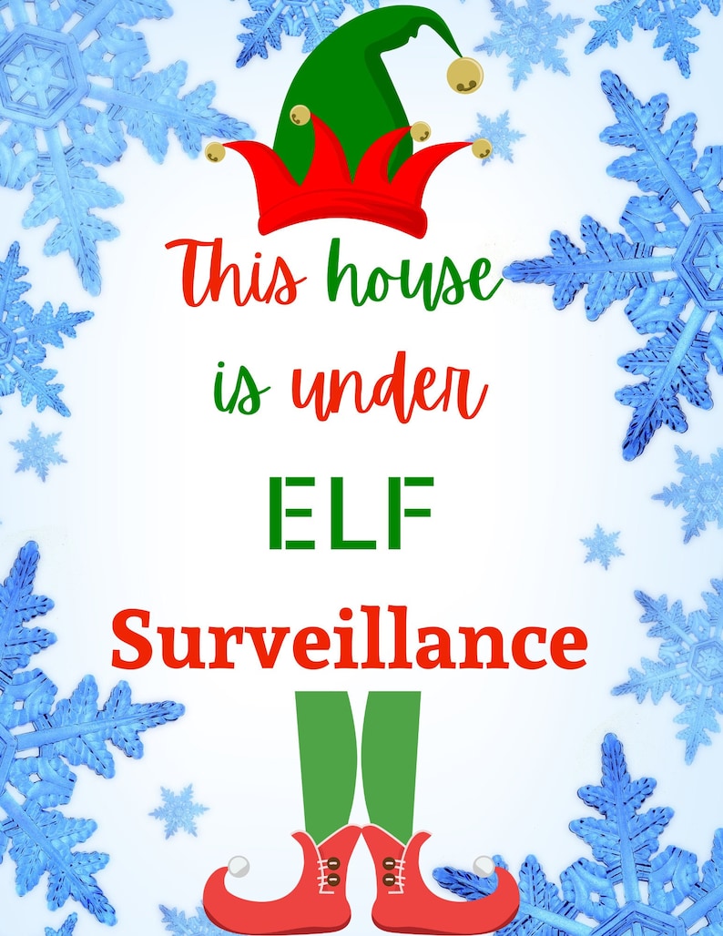 This House is Under Elf Surveillance Sign, Instant Download Printable ...