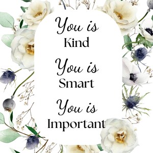 You is Kind, You is Smart, You is Important Printable Wall Art, Kids ...