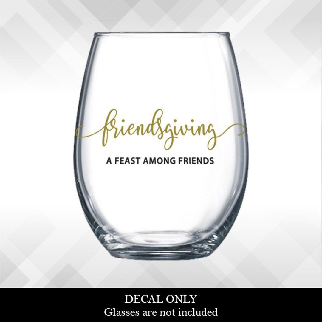 Friendsgiving Decal - A Feast Among Friends - Thanksgiving Decals ...