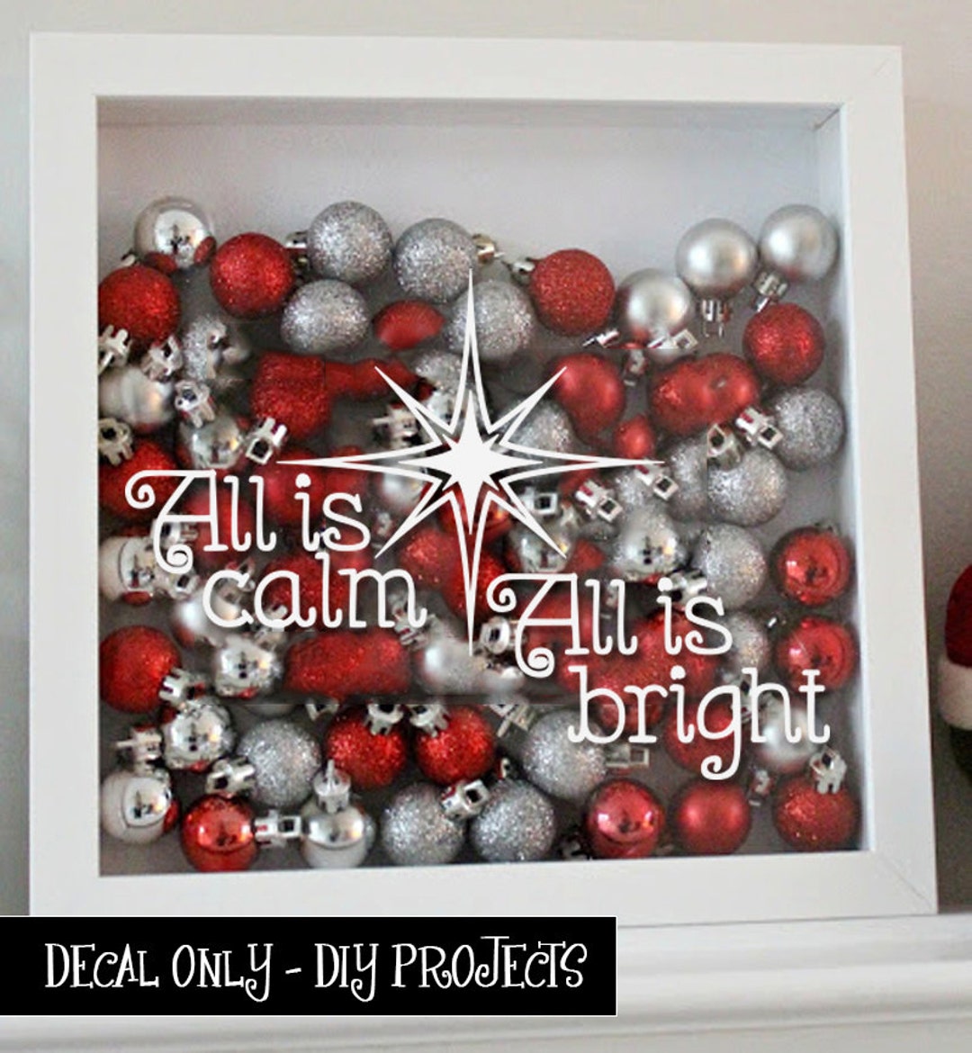 All is Calm All is Bright - Christmas - Holiday Vinyl Sticker - Decal ...
