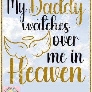 My Daddy Watches Over Me in Heaven SVG: Memorial Cut File (digital ...