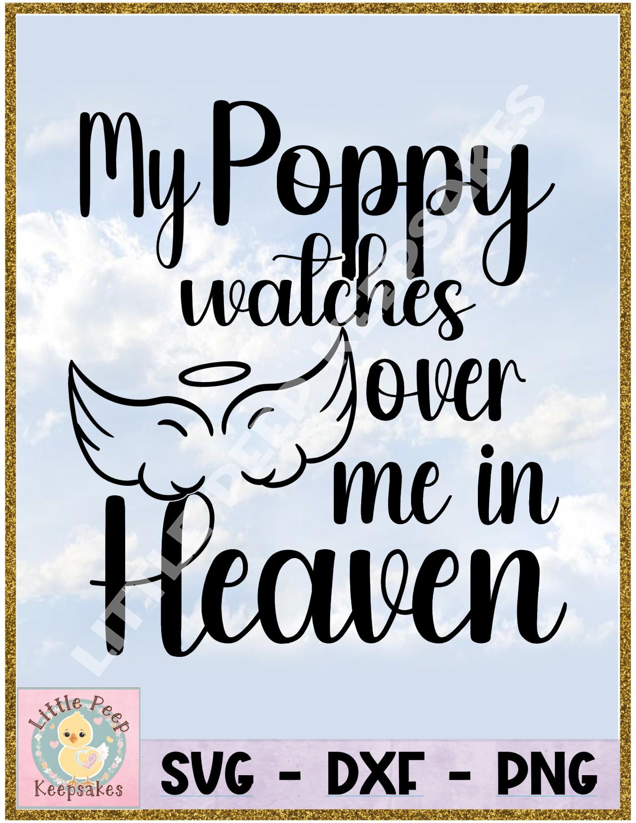 My Poppy Watches Over Me in Heaven SVG: Memorial Angel Wings (digital ...
