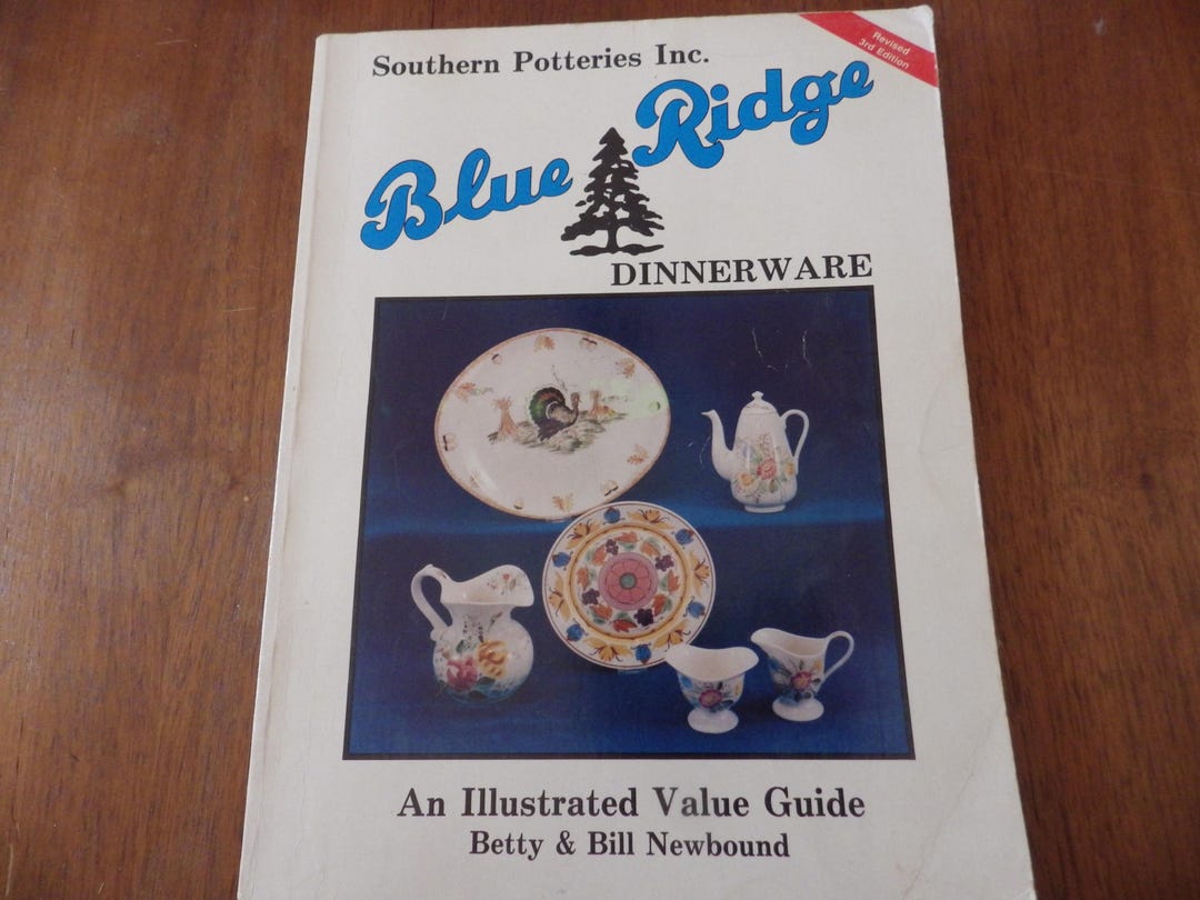 Blue Ridge/ Southern Potteries Dinnerware Book/ Betty & Bill Newbound ...