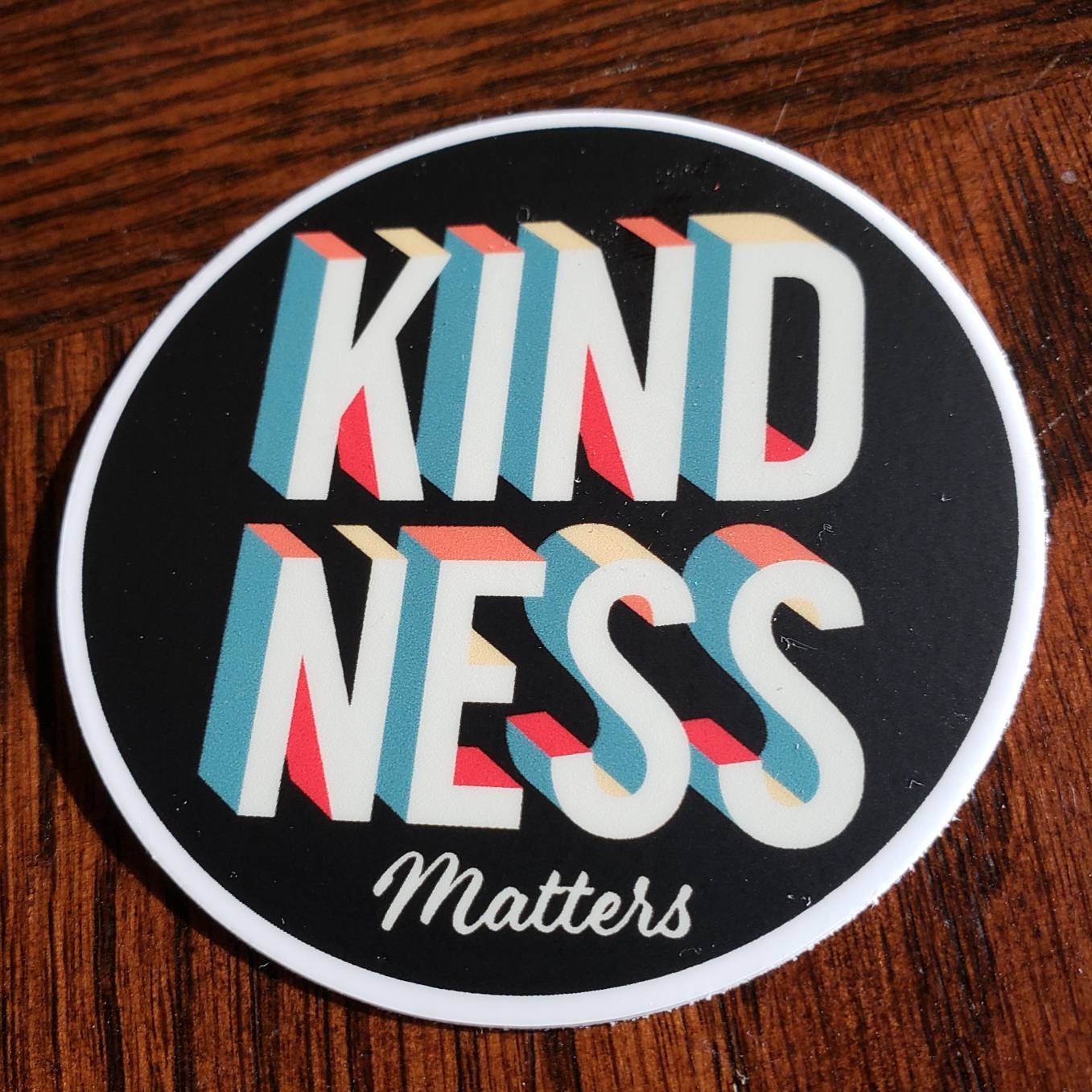 Kindness Matters Vinyl Decal or Bumper Sticker - Happiness, Positive ...