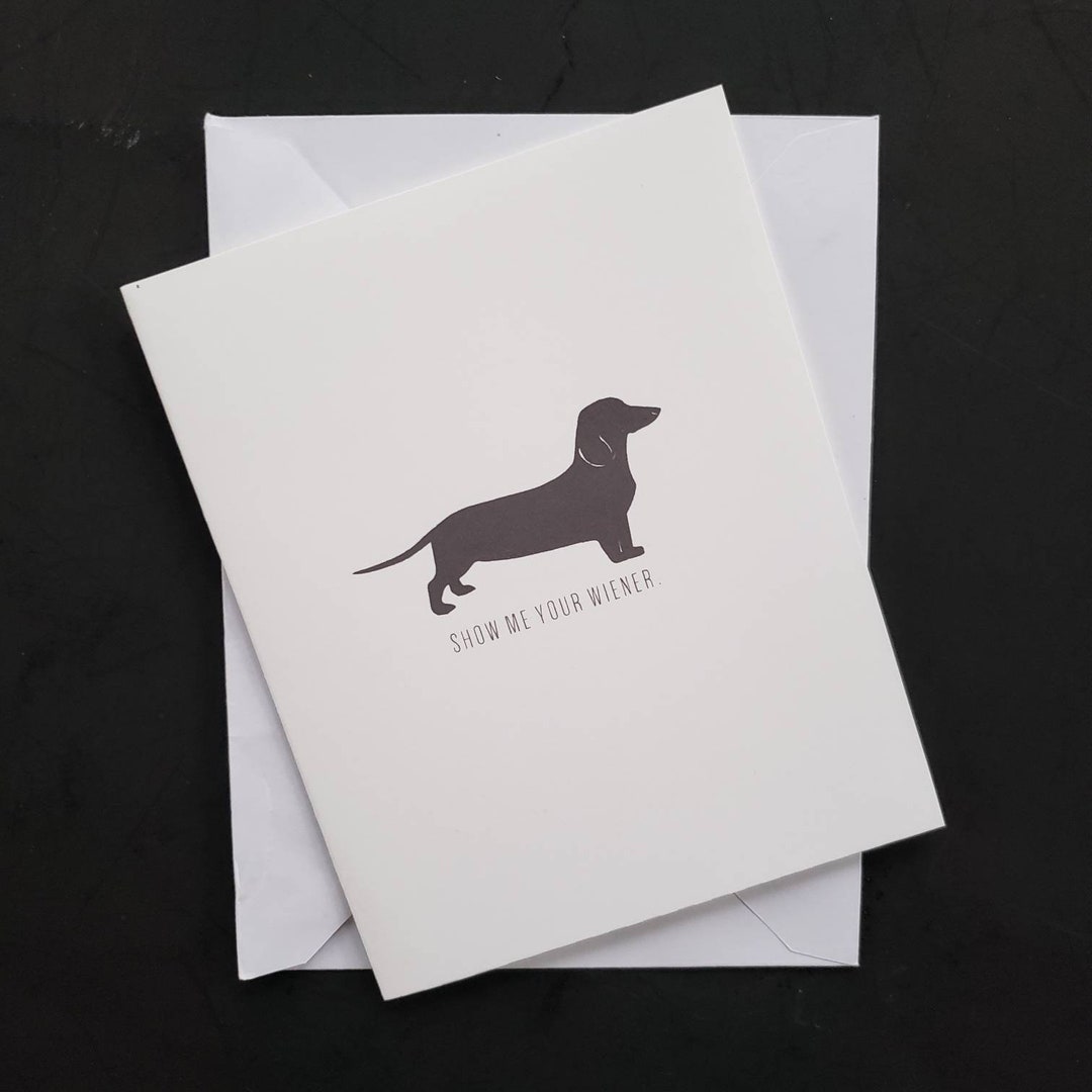 Show Me Your Wiener Dachshund or Wiener Dog Funny Adult - Etsy