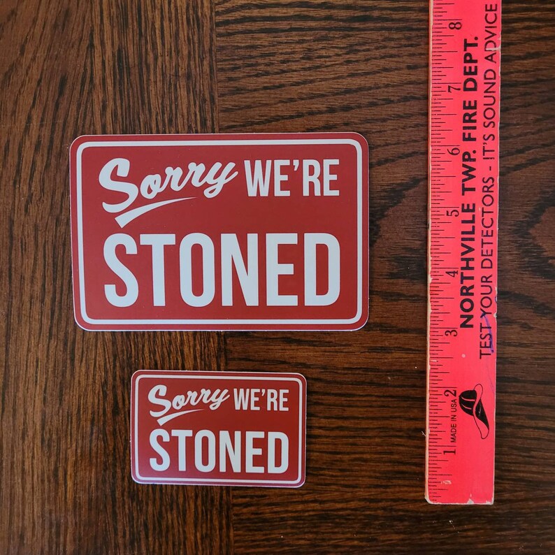 Sorry We're Stoned Adult Weed Small Sticker or Decal | Etsy