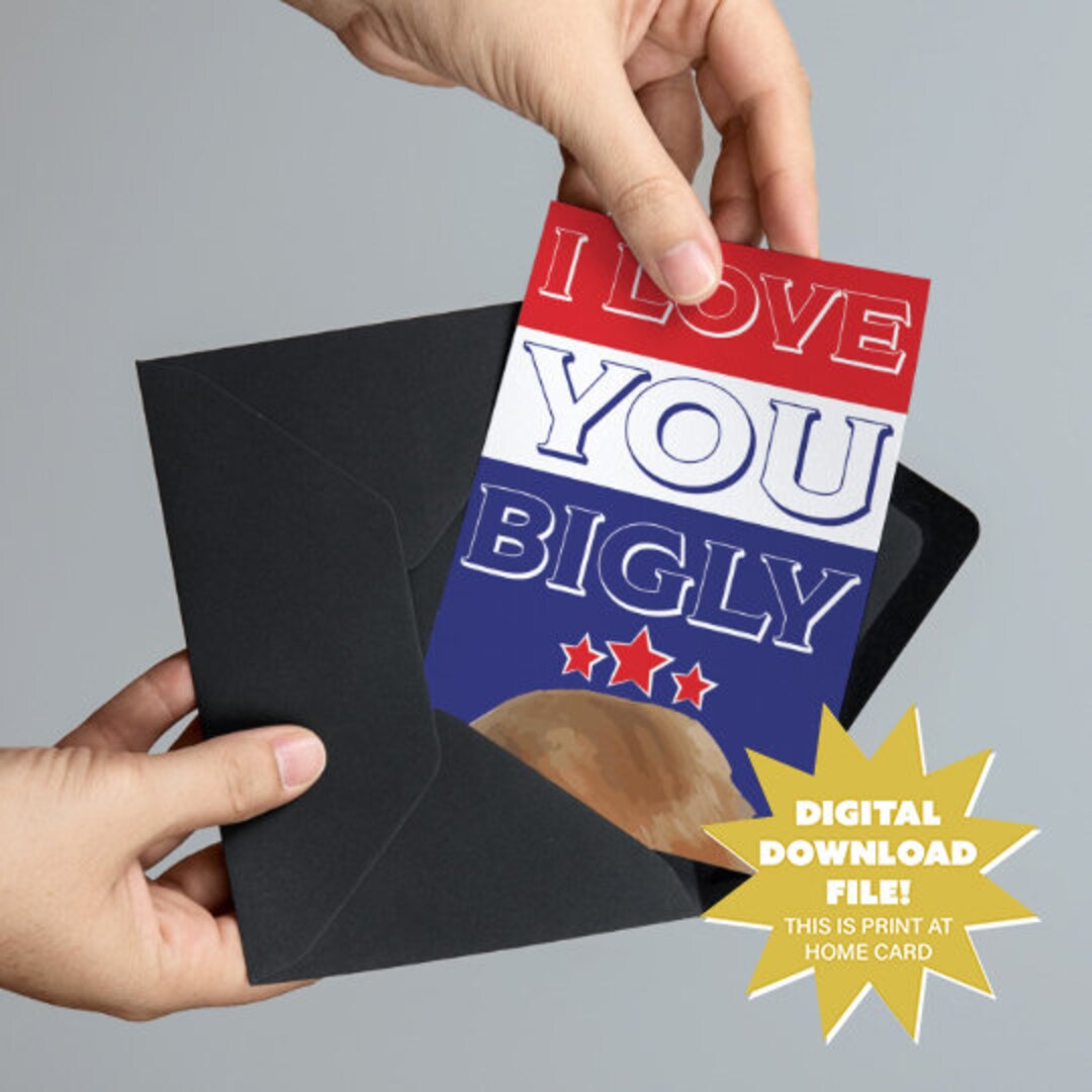 Donald Trump 'I Love You Bigly' Valentine's Day Card (digital Download ...