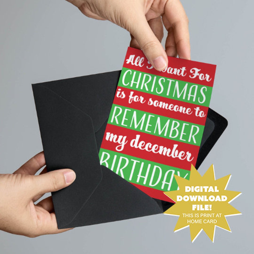 All I Want is for Someone to Remember My December Birthday Card - Funny ...