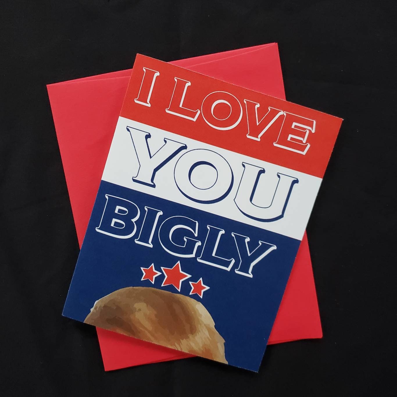 I Love You Bigly Donald Trump Card Funny Birthday - Etsy