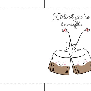 You Are Tea-riffic Printable Greeting, Birthday, Anniversary, or ...