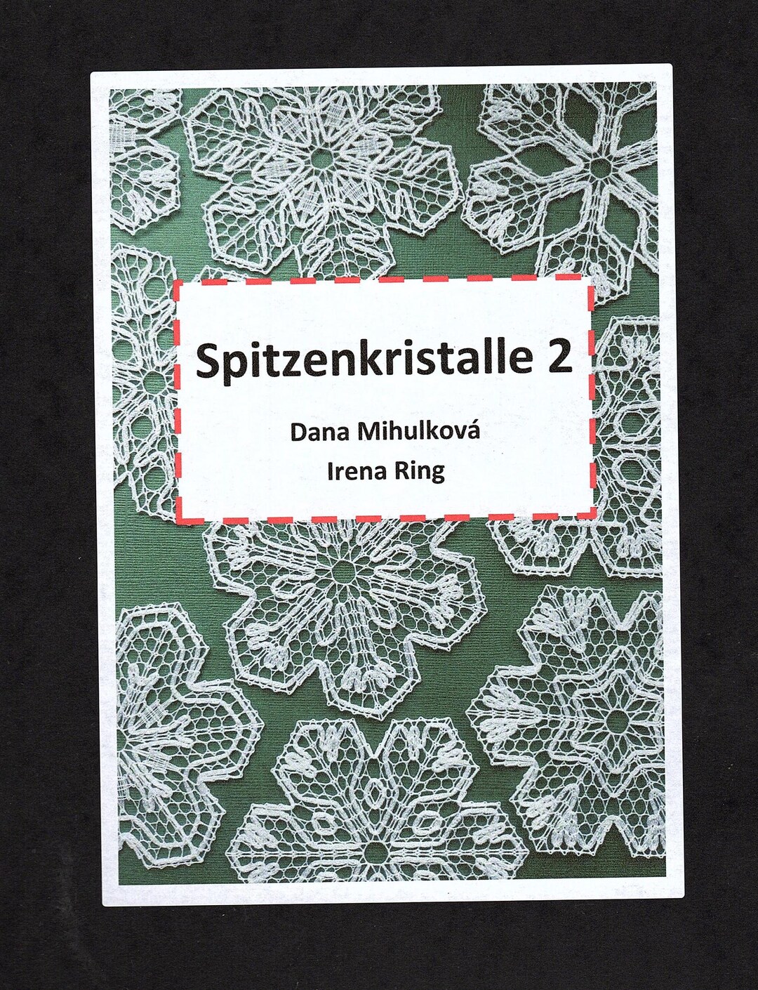 NEW Crystals Vol.2 a Bobbin Lace Making Book by Dana Mihulkova W ...