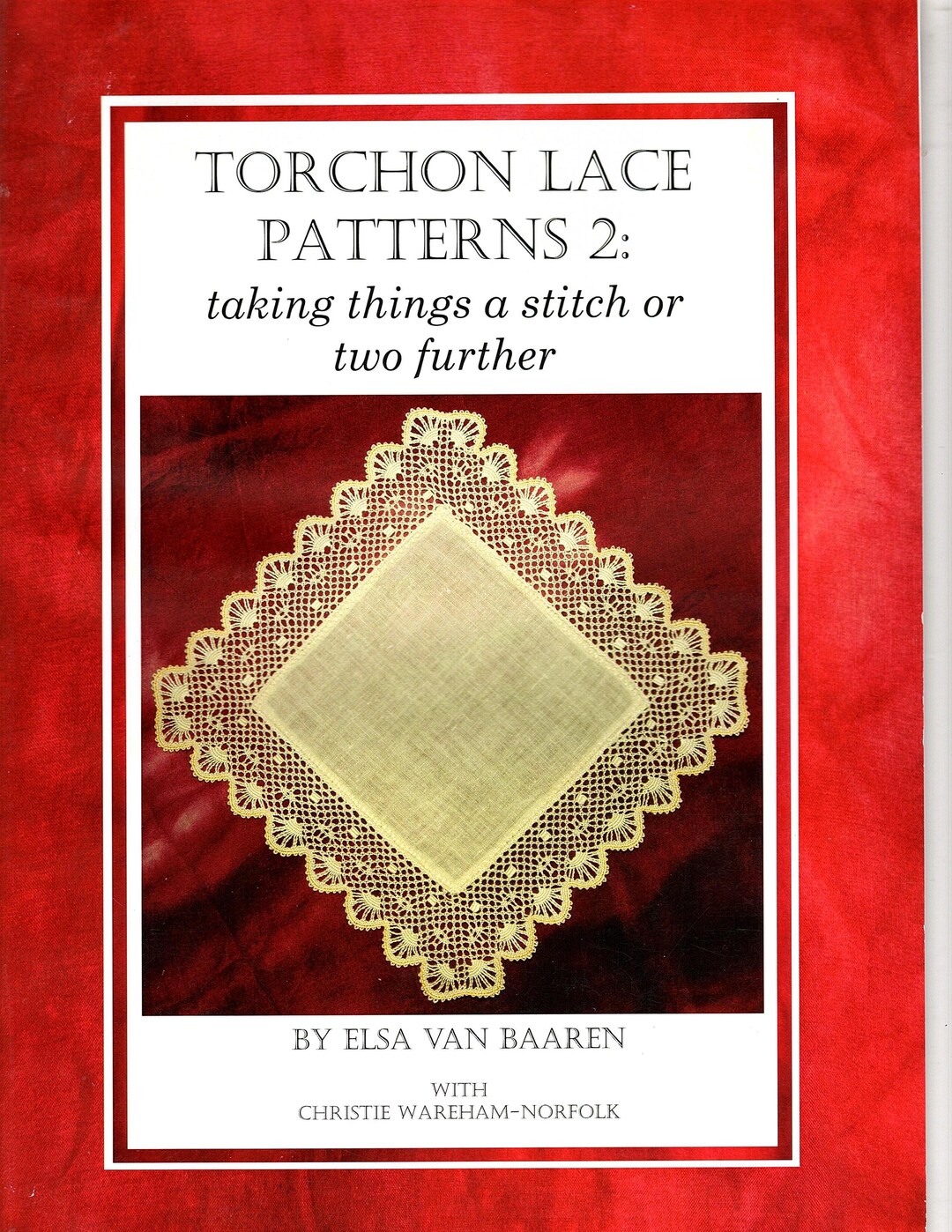 Torchon Lace Patterns 2 Book by Elsa Vanbaaren. Bobbin Lace 39.50 W/20 ...