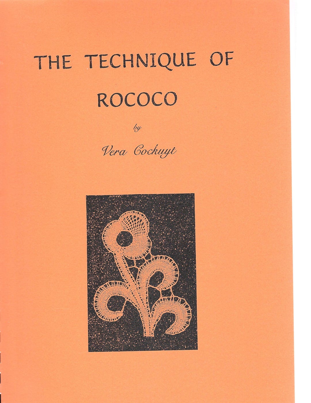 Technique of Rococo Book by Vera Cockuyt. Bobbin Lace CLOSE OUT Price ...