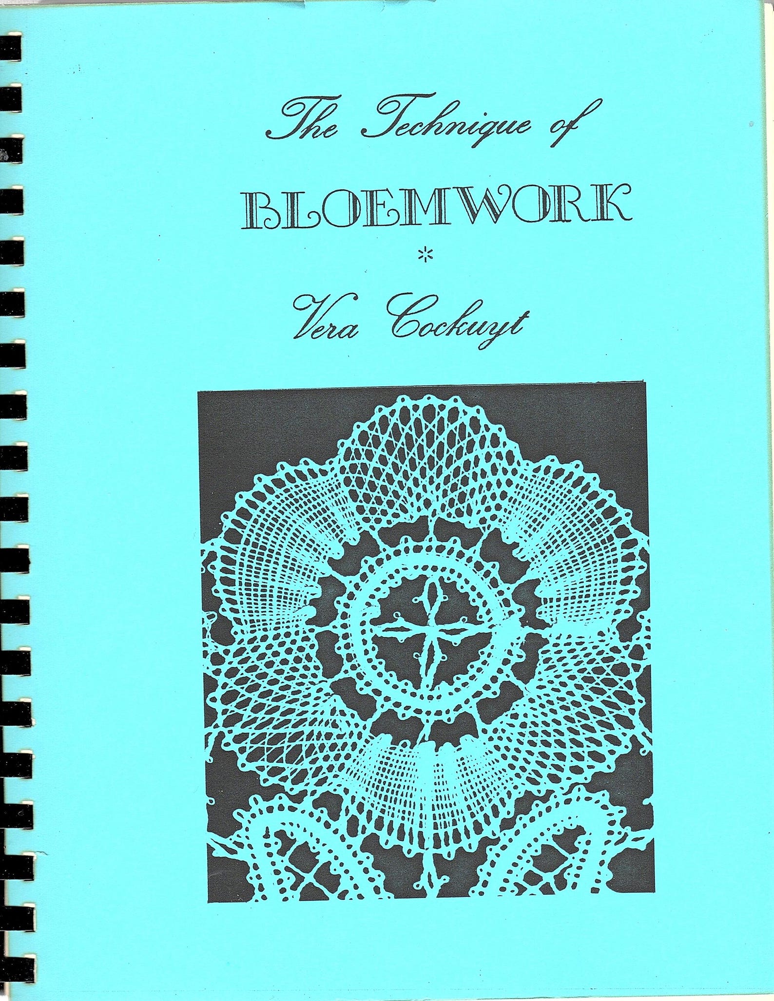 Technique of Bloemwerk + Pattern Book by Vera Cockuyt. Bobbin Lace CLOSE OUT Price 29.50 W ...