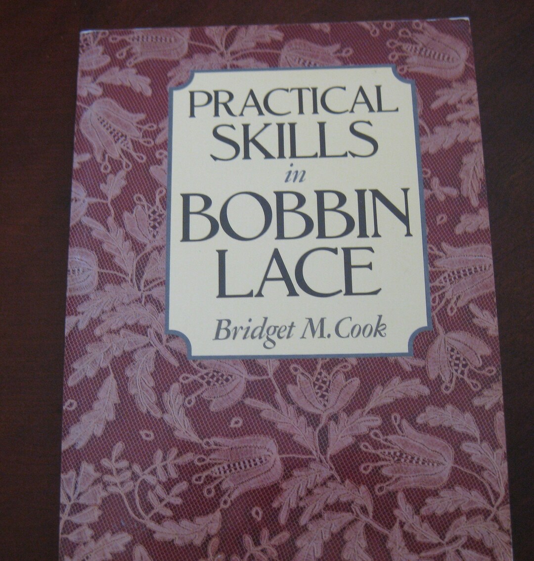 Practical Skills in Bobbin Lace Book by Bridget Cook W/detailed ...
