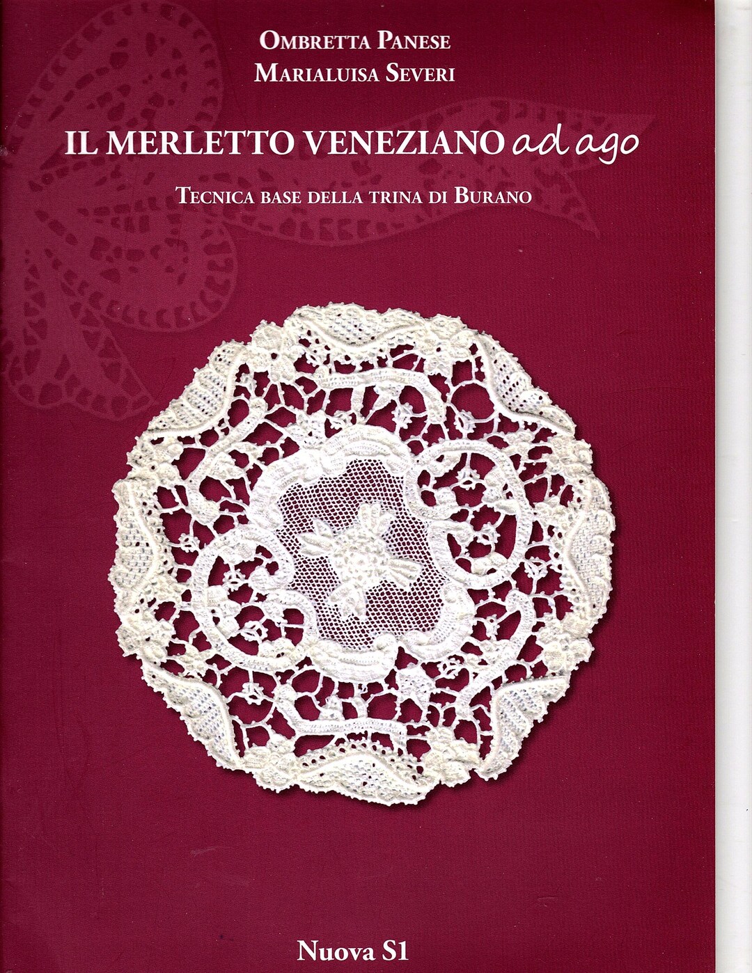 Burano Needle Lace - 3 Volumes From 2014-2016 Merletto Veneziano Ad Ago ...