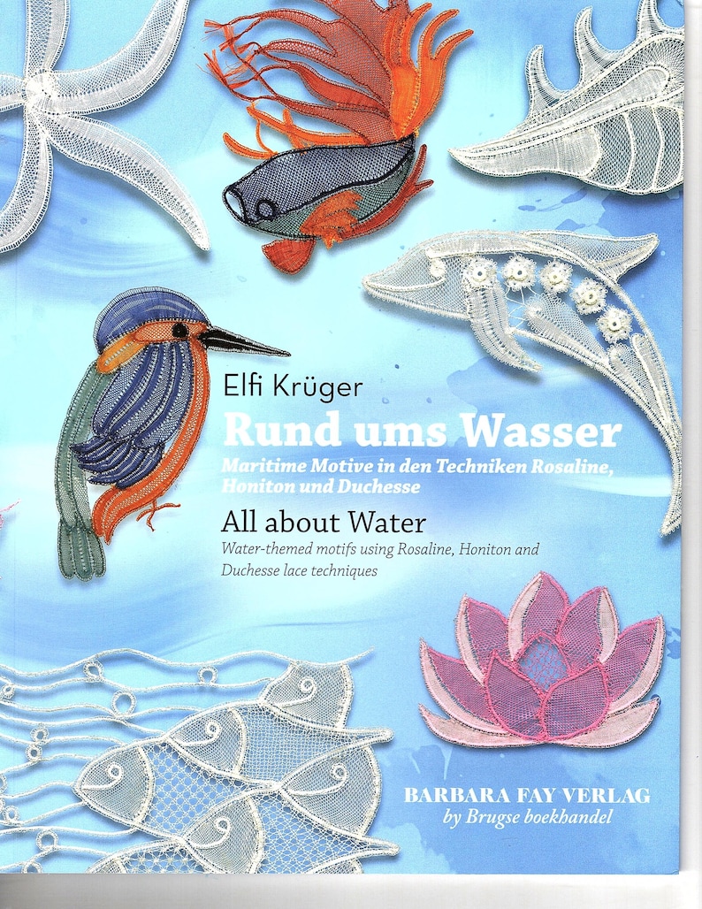 NEW Duchesse, Rosaline, Honiton Patterns Rund Ums Wasser by Elfi Kruger ...