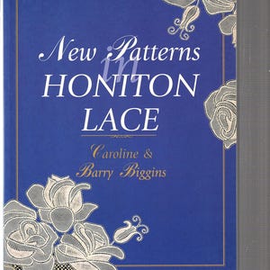 OOP New Patterns in Honiton Lace, Bobbin Lace Book by Caroline & Barry ...
