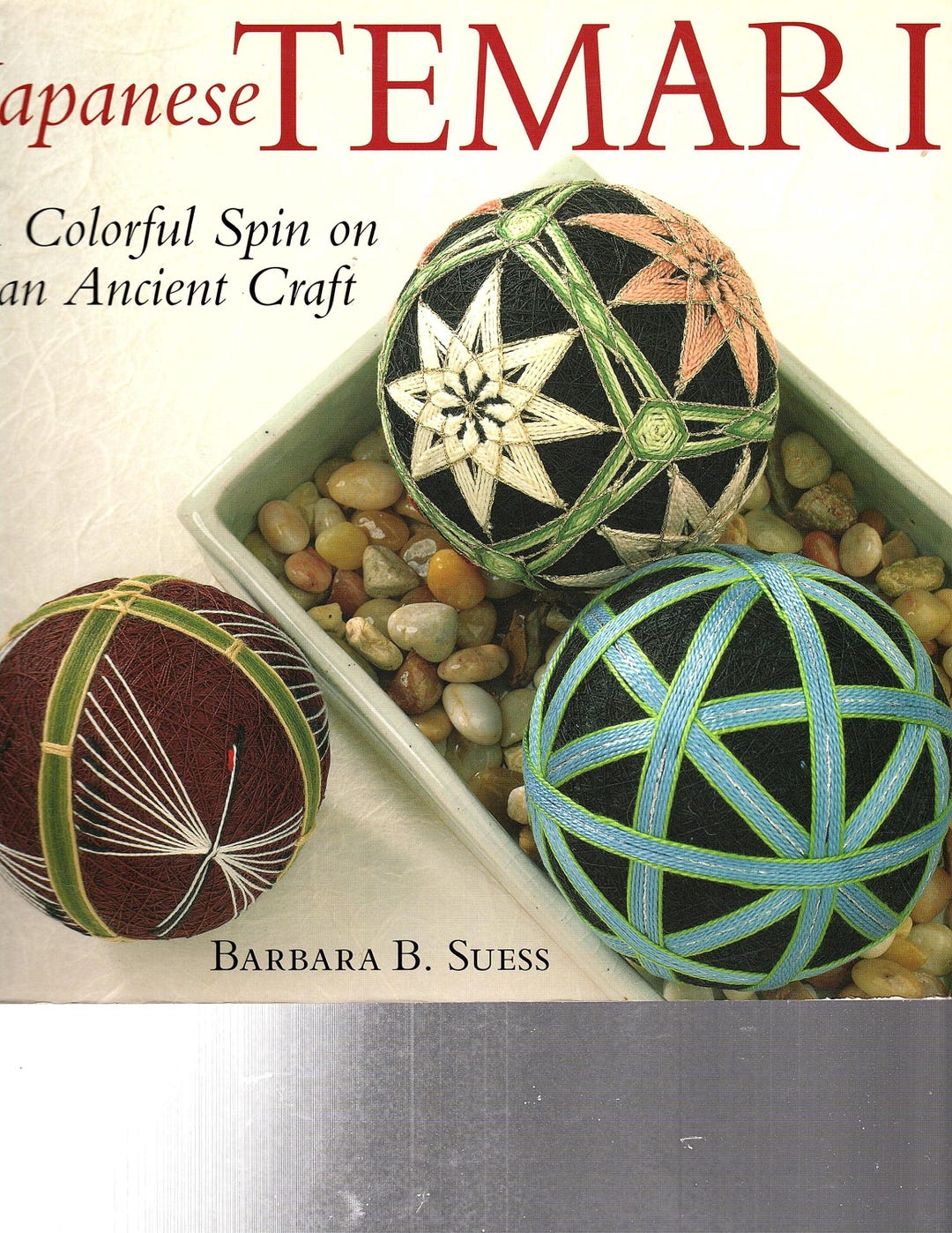 Japanese Temari by Barbara Suess. A Needle Lace Technique Book W/many ...