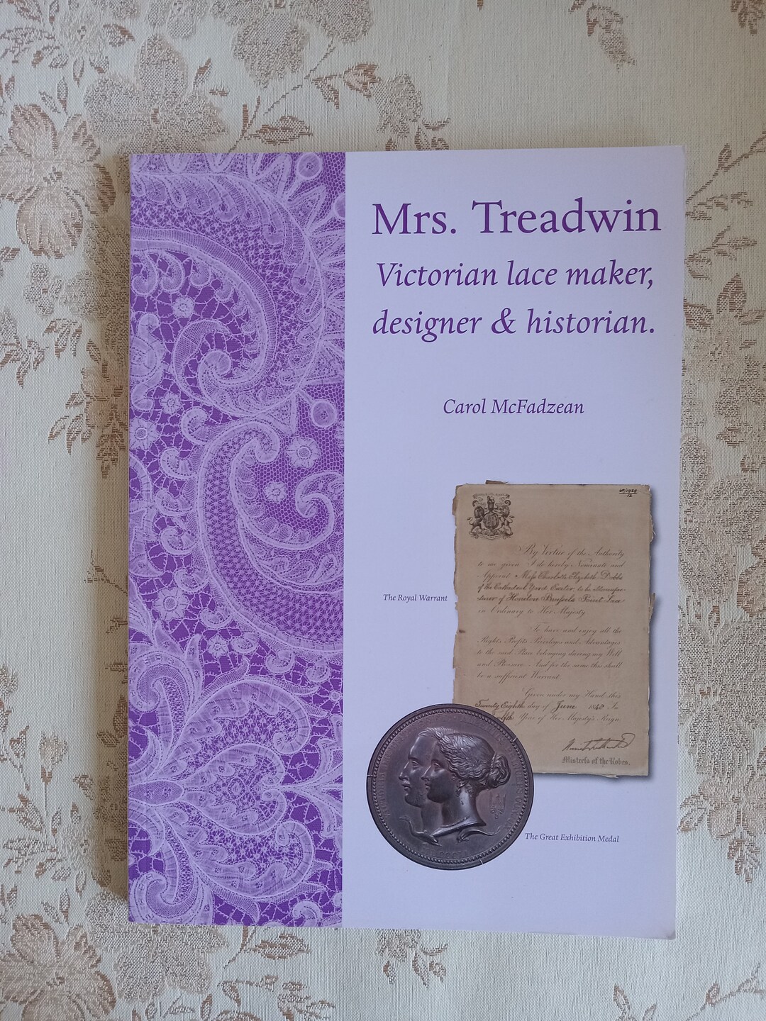 Mrs Treadwin Victorian Lace Maker Designer and Historian by Carol ...