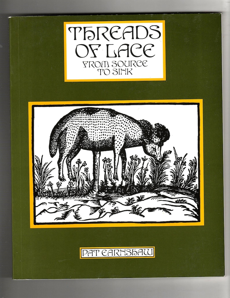 Threads of Lace From Source to Sink Book. Pat Earnshaw W/ Bobbin ...