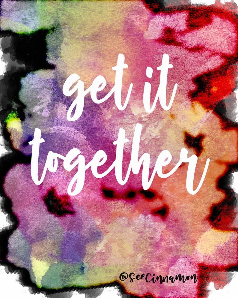 Get It Together Watercolor Colorful Printable Digital Download 8x10 - Etsy