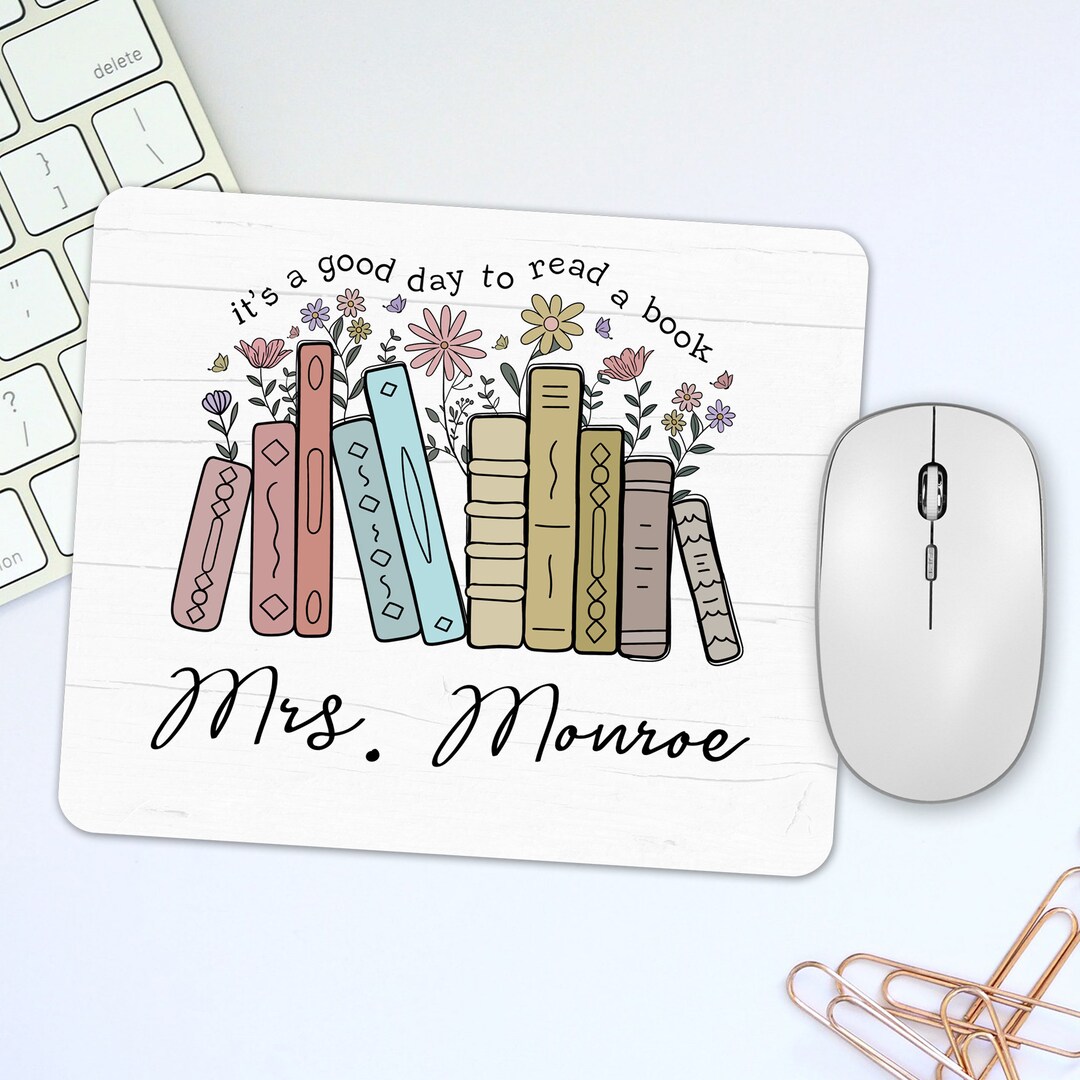 It's A Good Day to Read A Book Mouse Pad, Library Gift, Personalized ...