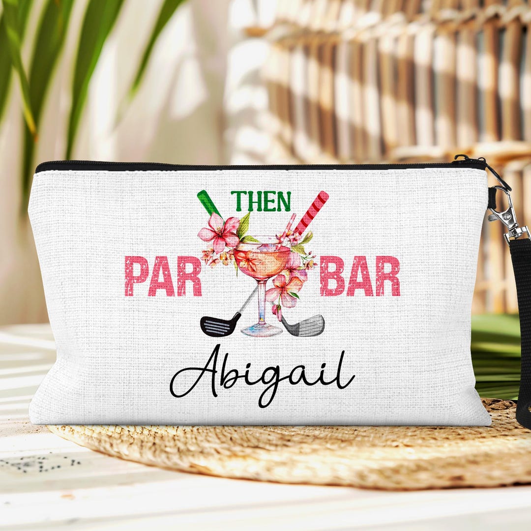 Custom Golf Makeup Bag Par Then Bar Golf Ladies Cocktail Cosmetic Bag ...