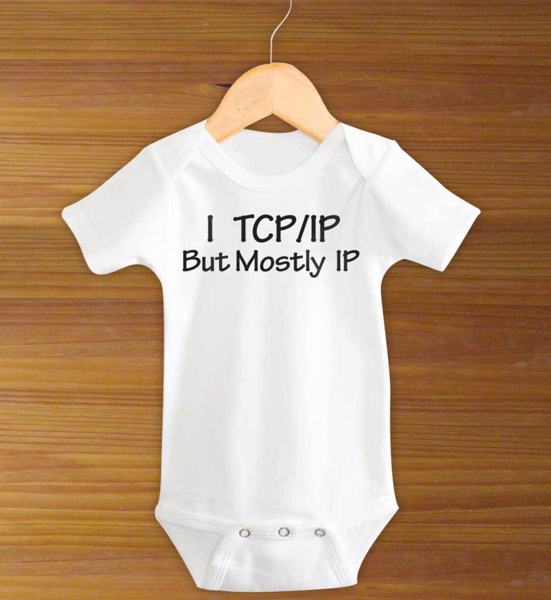 I TCP/IP but Mostly IP Baby Funny One Piece Bodysuit Shirt Geek - Etsy