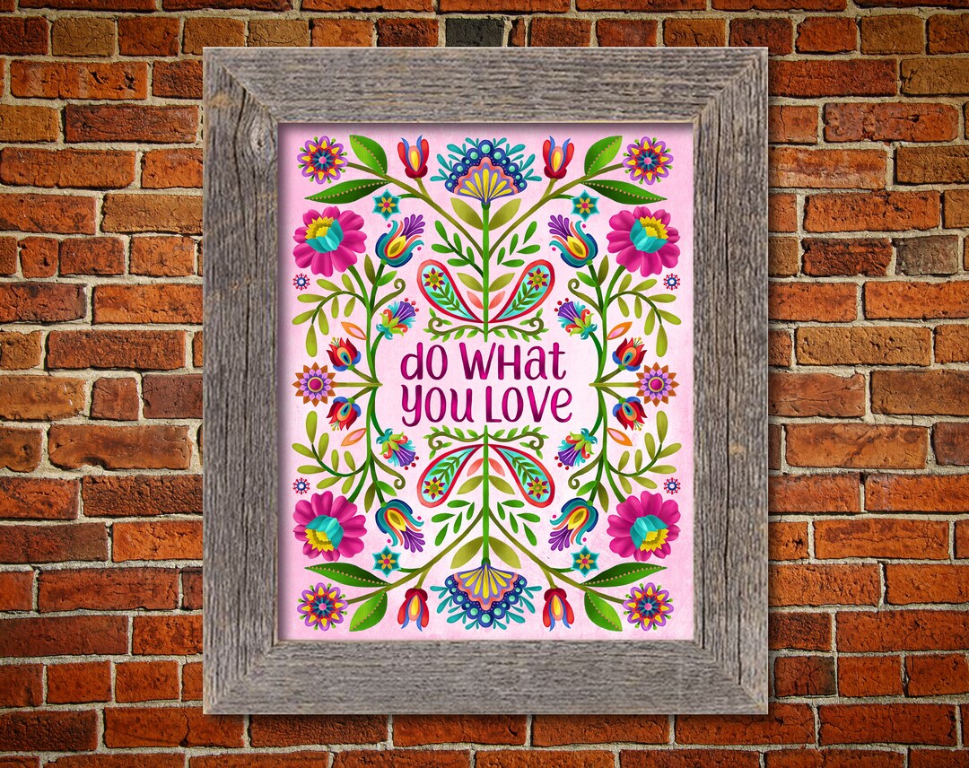 Hand Lettered Floral Folky "do What You Love" Art Print 8x10 11x14 With ...