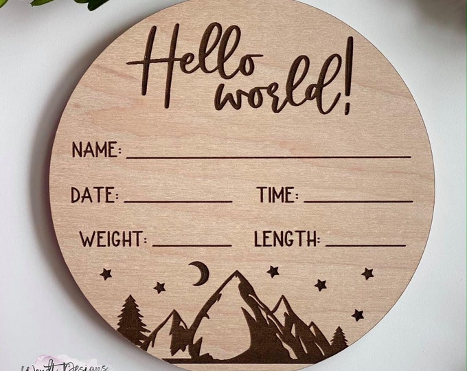 Engraved Hello World Birth Stat Sign, Mountains Hello World Wood Birth ...