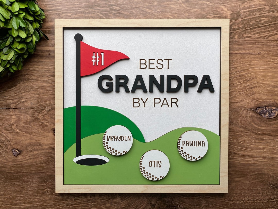 Father’s Day Golf Sign, Best Dad by Par, Best Grandpa by Par, Golf ...