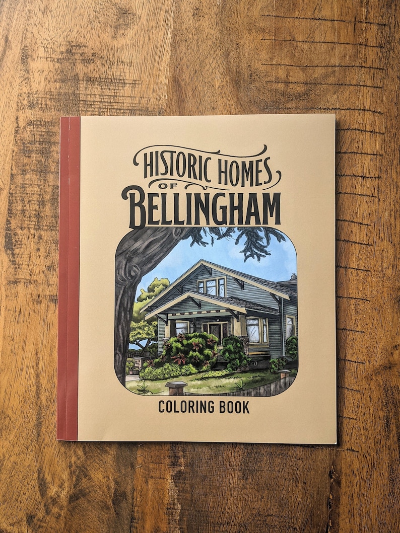 Historic Homes of Bellingham Coloring Book | Pacific Northwest ...