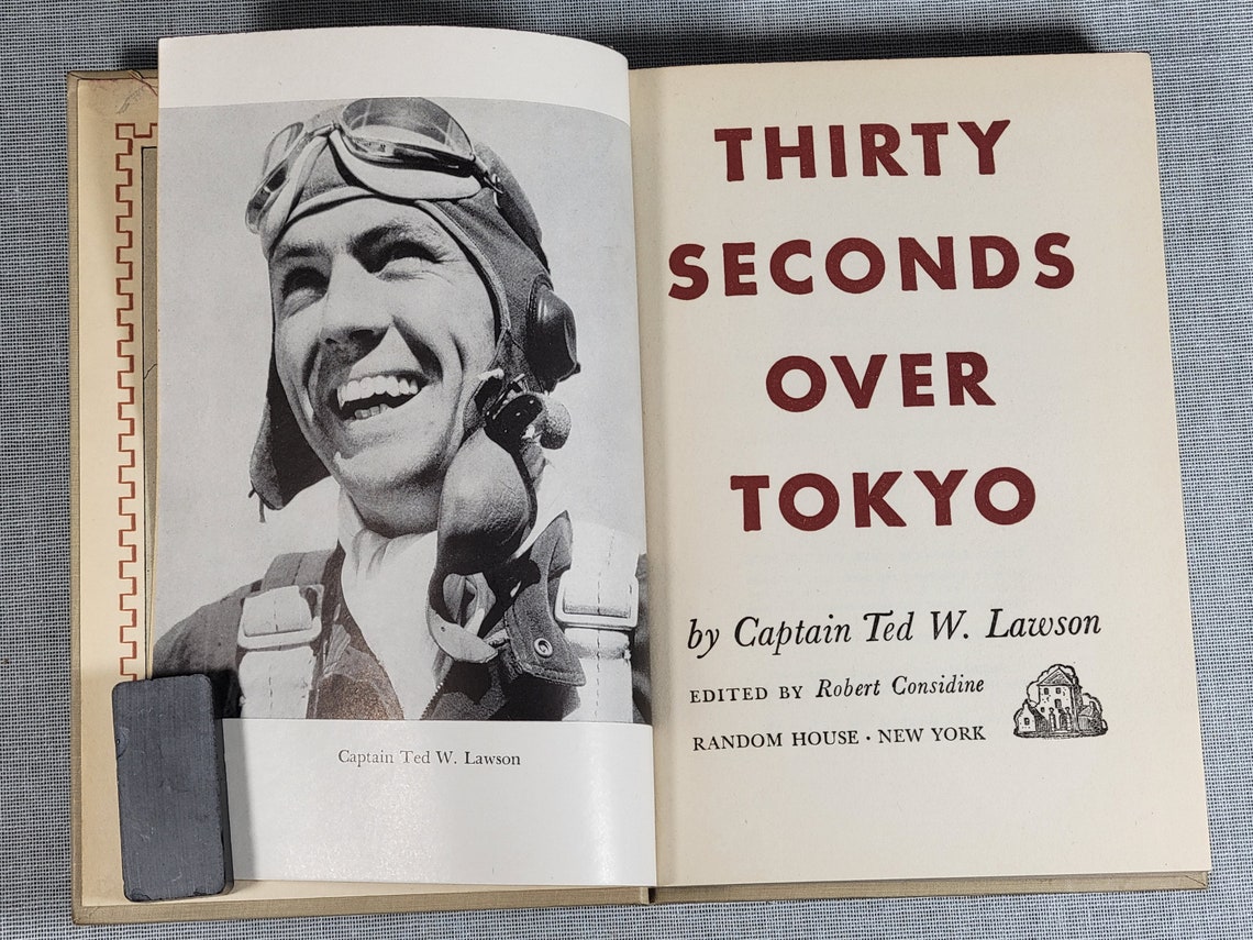 Thirty Seconds Over Tokyo by Captain Ted W. Lawson 1943 - Etsy