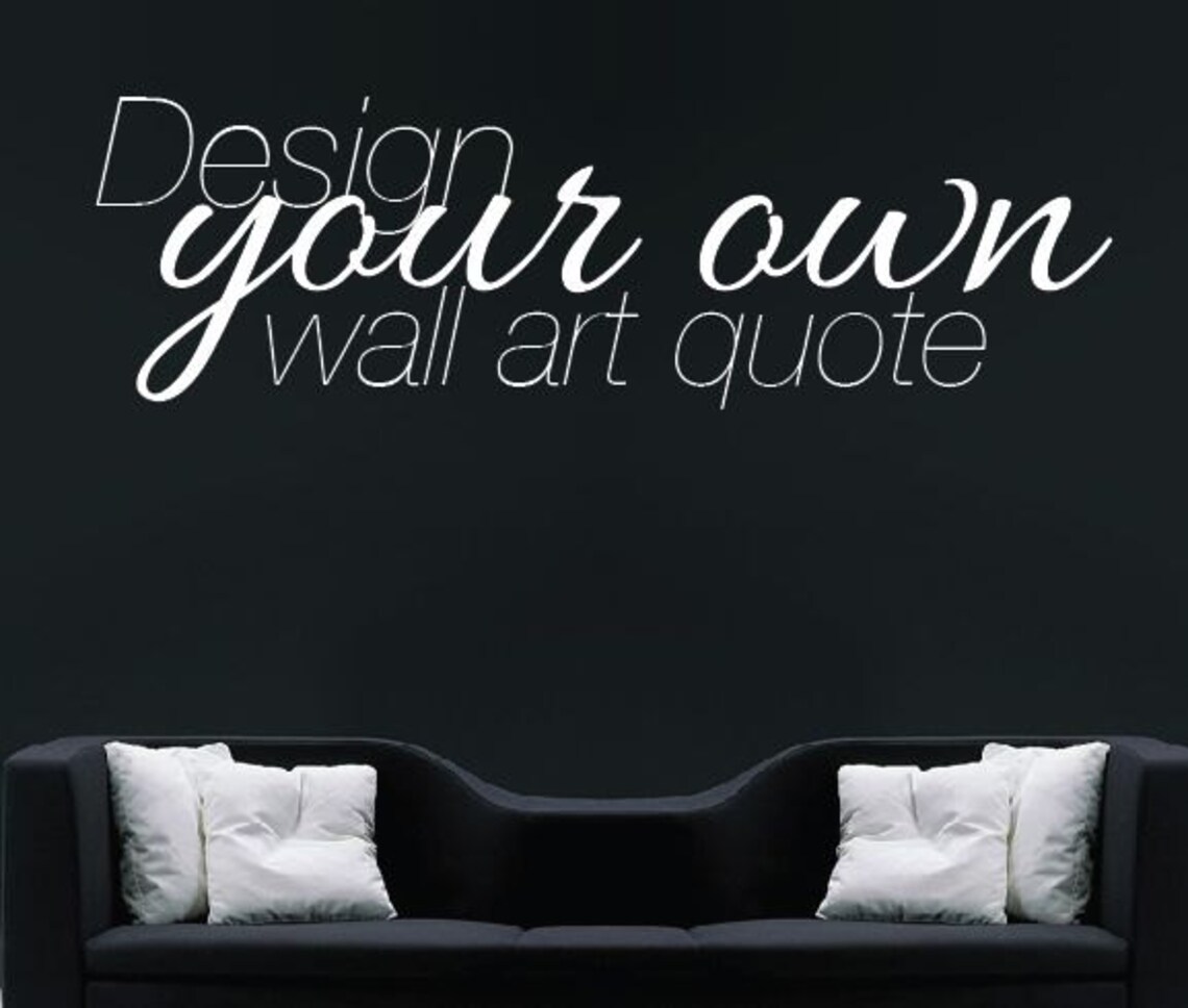 Make Your Own Quote Custom Design Wall Sticker Personalised - Etsy