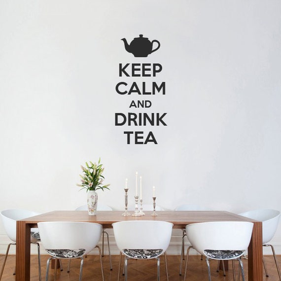 Wall Sticker Large Keep Calm and Drink Tea Wall Sticker Vinyl - Etsy