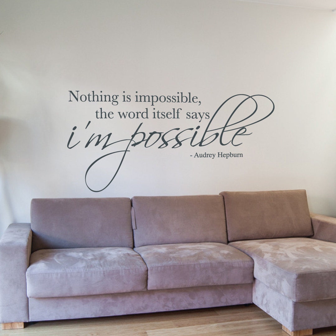 Nothing is Impossible Wall Sticker Vinyl Wall Decal Quote Mural Audrey ...