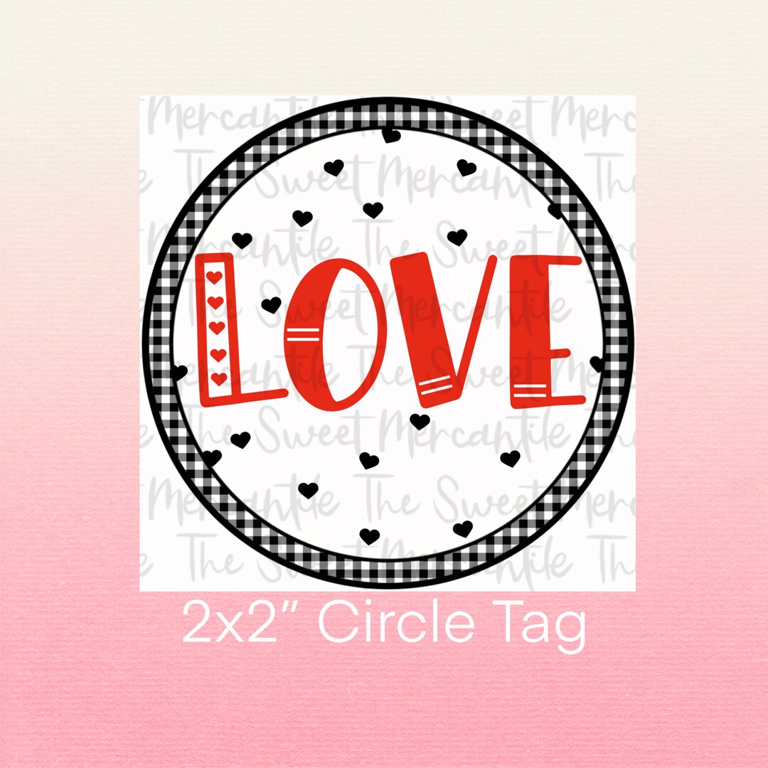 2x2" Circle RED Love Printable Cookie Tag - Etsy