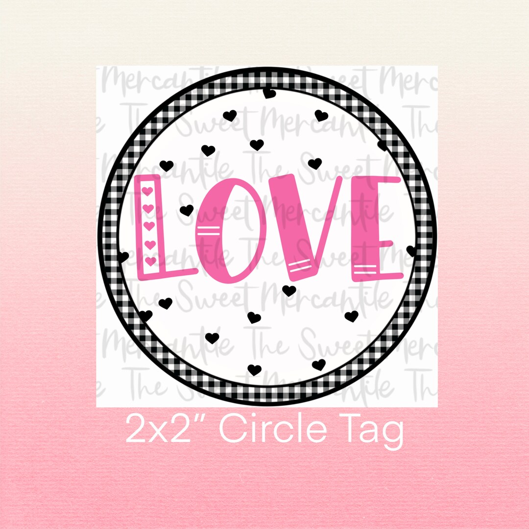 2x2" Circle PINK Love Valentine Printable Cookie Tag - Etsy