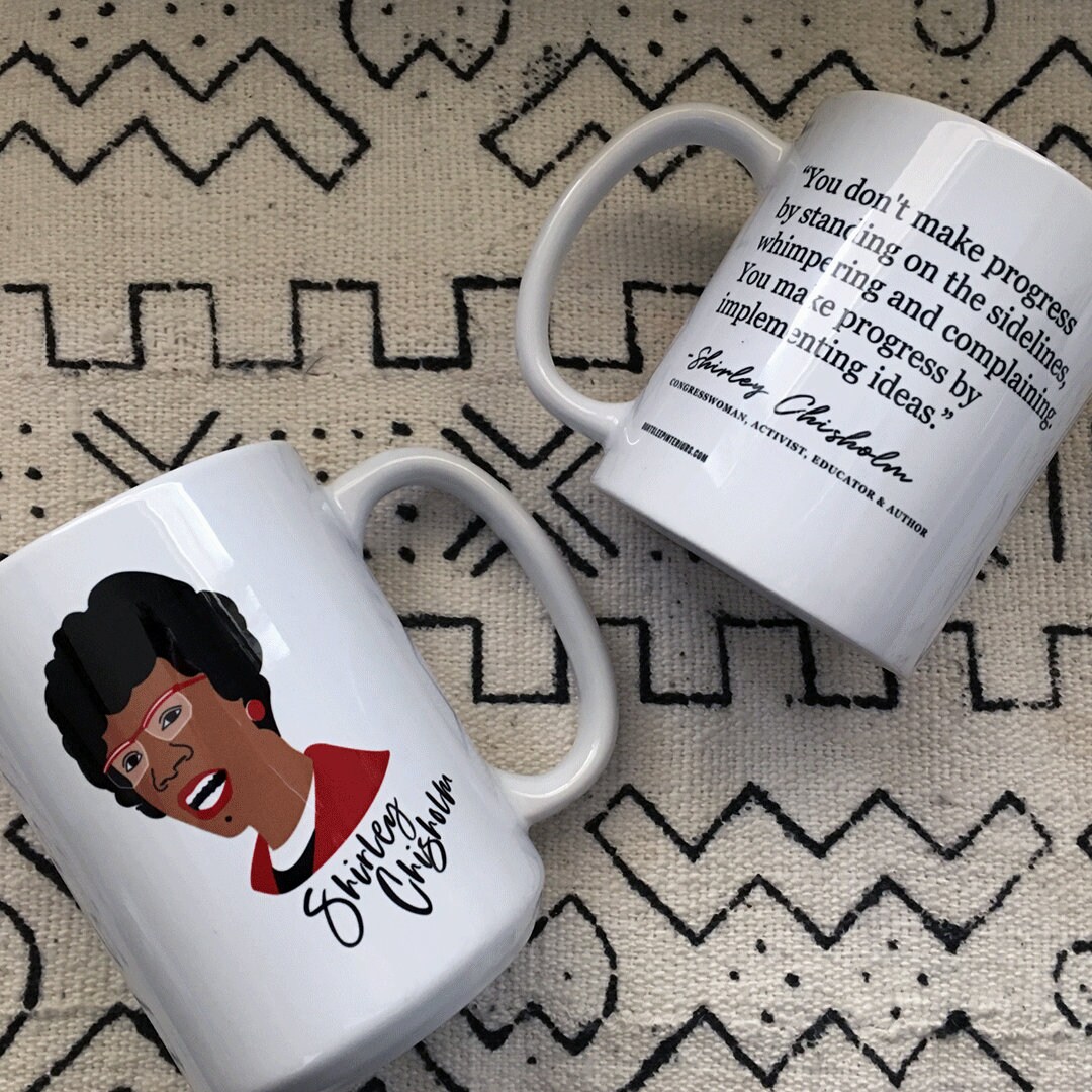 Shirley Chisholm Ideas, Double-sided Coffee Mug, Black History, African ...