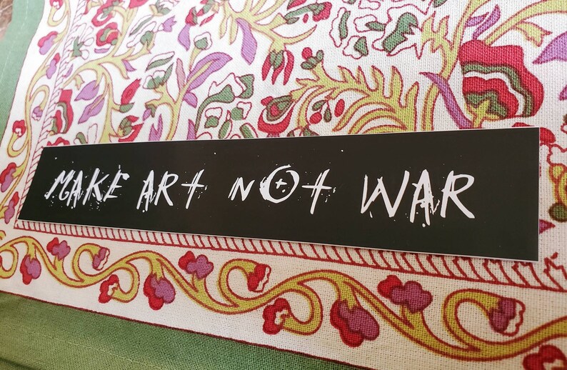 Make Art Not War Bumper Sticker | Etsy