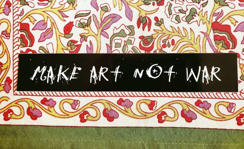 Make Art Not War Bumper Sticker | Etsy
