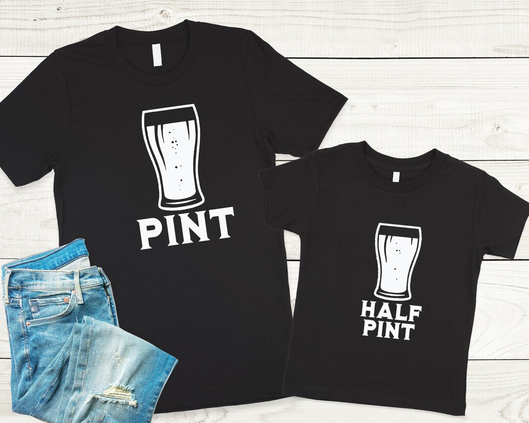 Pint and Half Pint Dad and Mini Set, Father's Day Shirts, Dad and Baby ...