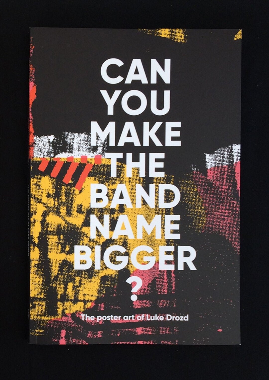 Can You Make the Band Name Bigger? - Poster Art Book - Etsy