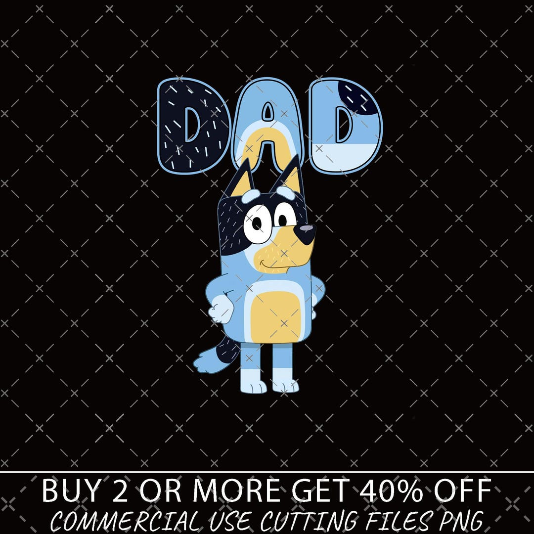 Bluey Rad Dad PNG, Bluey Dad Png, Bluey Father's Day Gift, Birthday ...