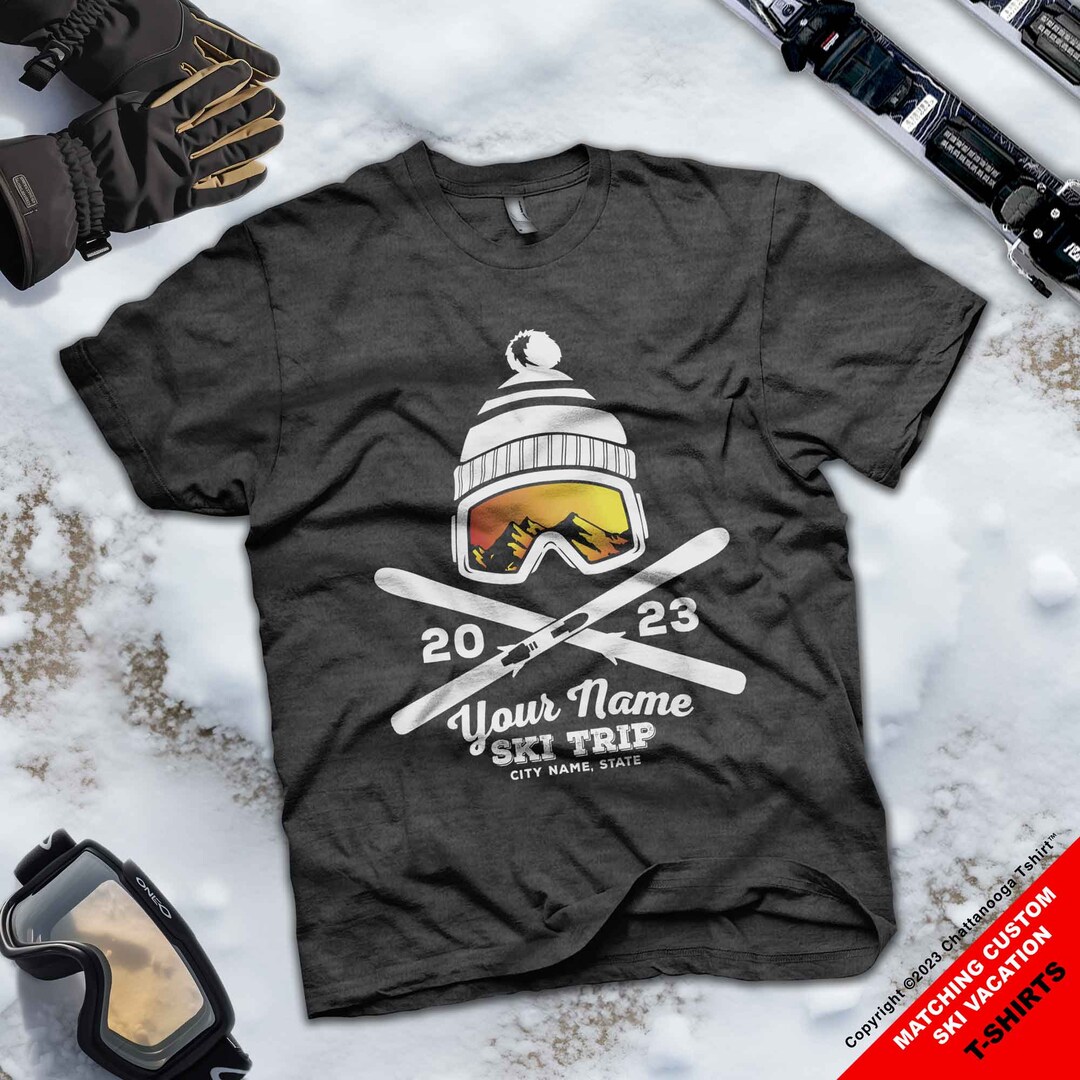 Custom Snow Ski Trip Ski Vacation and Family Ski Trip Shirts for 2022 ...